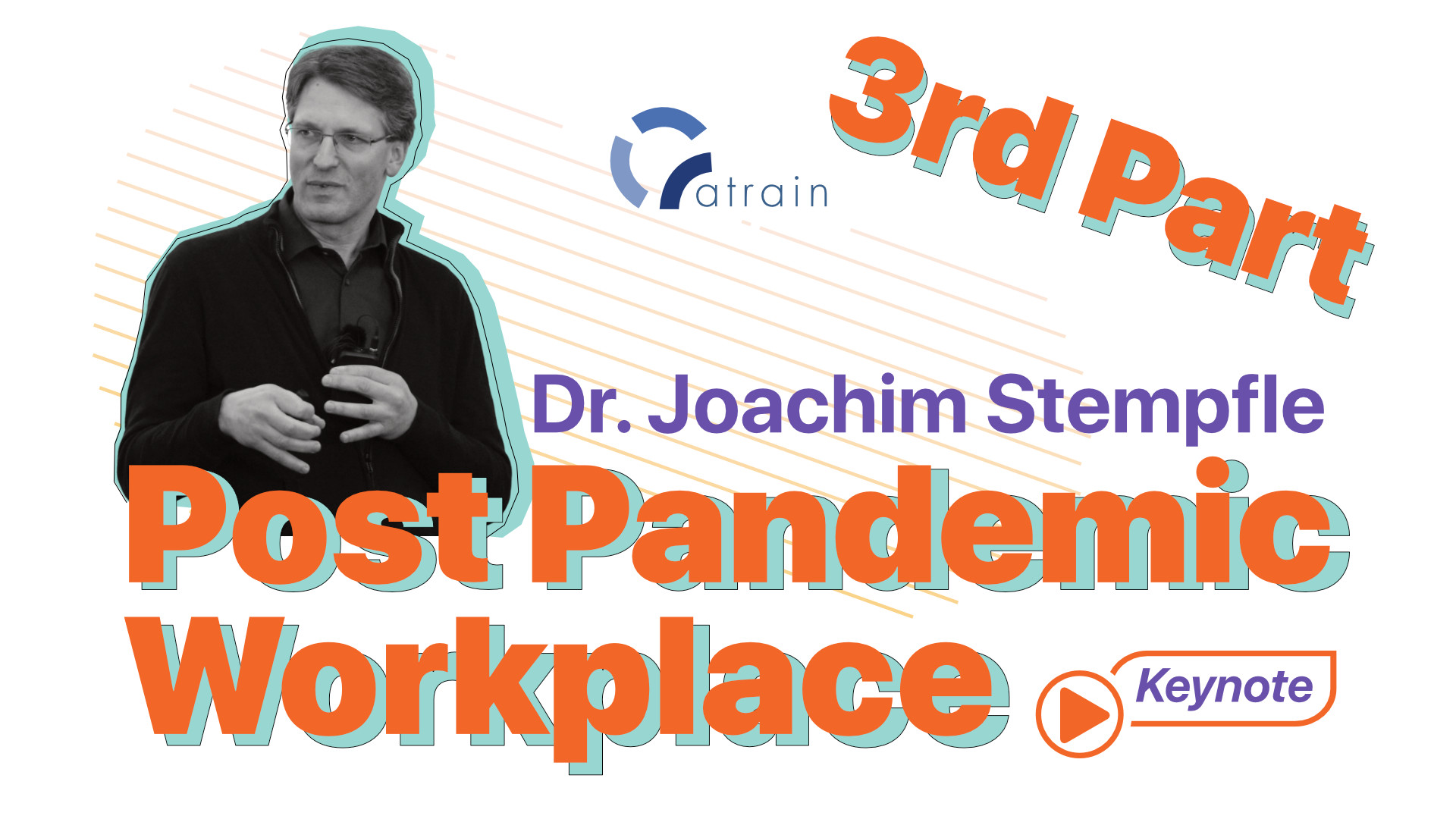 Post-pandemic Workplace | Breakthroughs | Inspirations from atrain